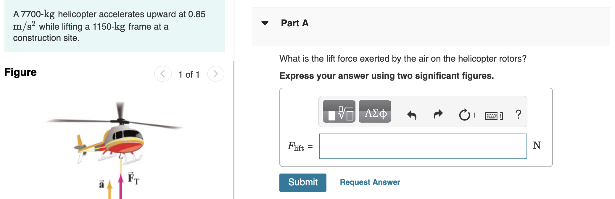 Solved A 7700-kg helicopter accelerates upward at 0.85 m/s2 | Chegg.com