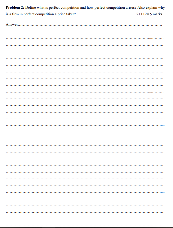 Solved Problem 2: Define what is perfect competition and how | Chegg.com