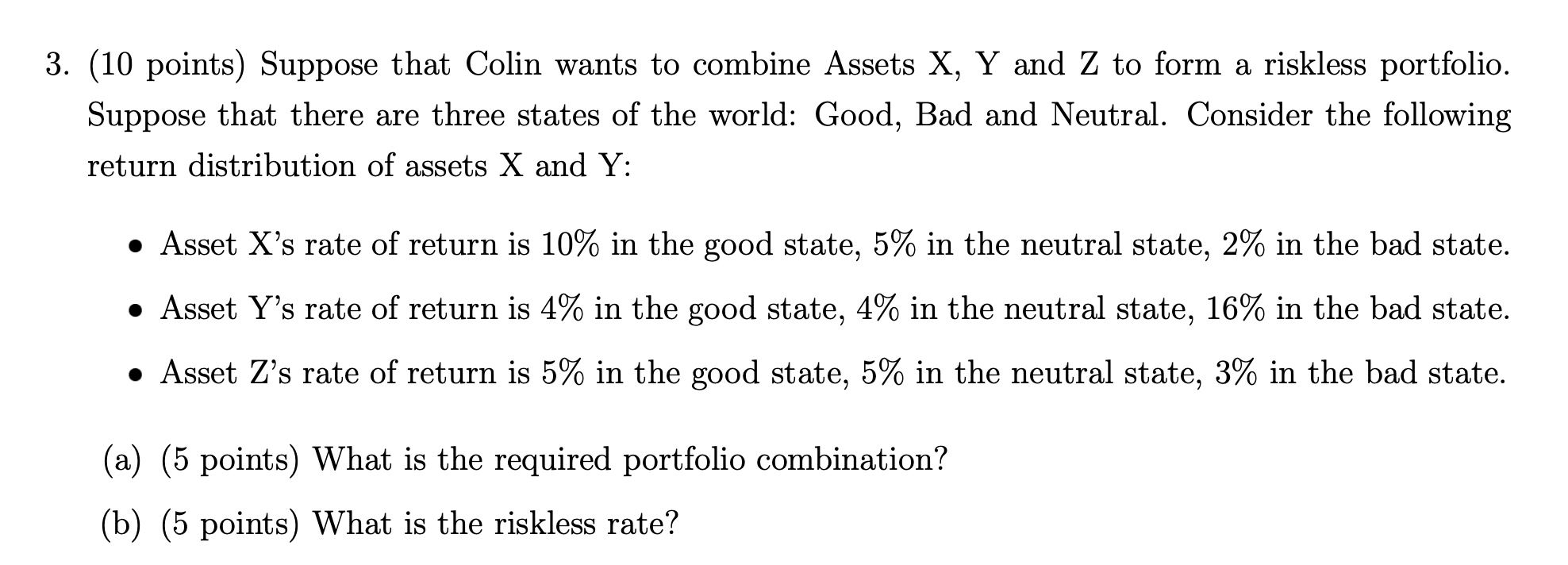 Solved 3. (10 points) Suppose that Colin wants to combine | Chegg.com Solved 3. (10 points) Suppose that Colin wants to combine | Chegg.com