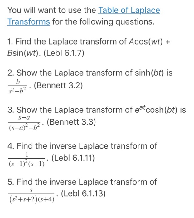 Solved You will want to use the Table of Laplace Transforms | Chegg.com
