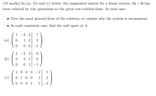 Solved . (10 marks) In (a), (b) and (c) below, the augmented | Chegg.com
