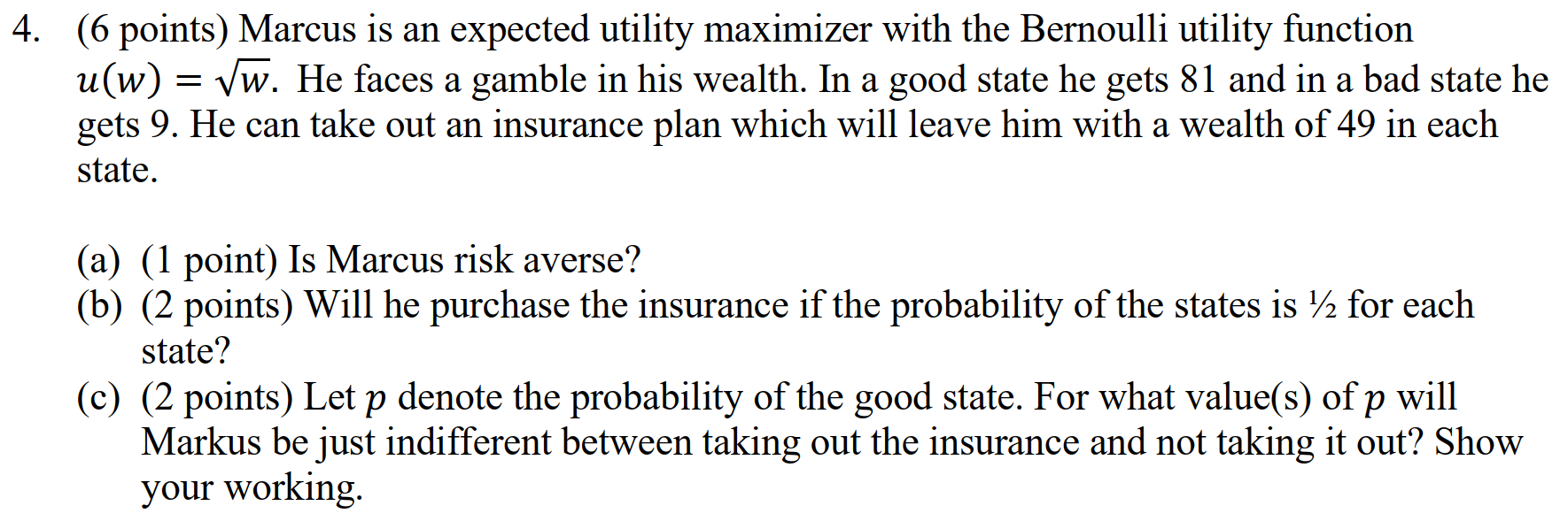 Solved 6 Points Marcus Is An Expected Utility Maximizer