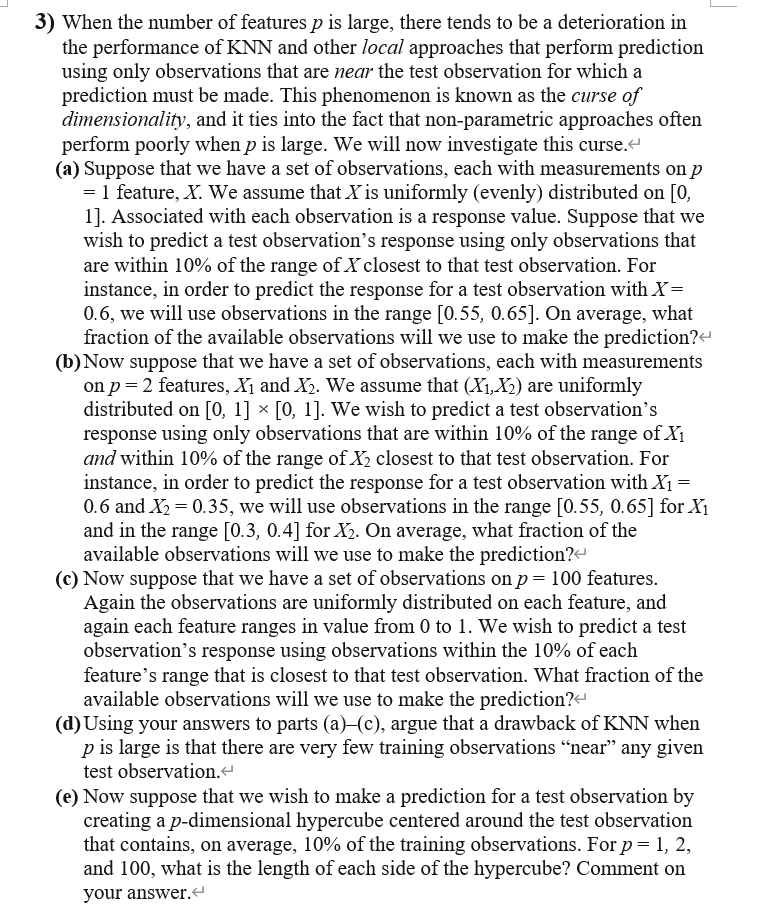Solved 3) When the number of features p is large, there | Chegg.com