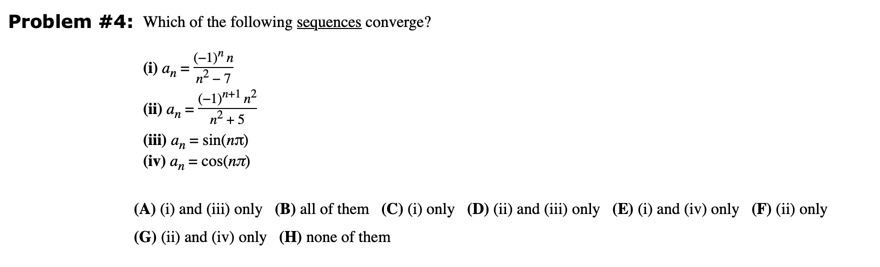 Solved Which of the following sequences converge?(i) ﻿﻿an = | Chegg.com