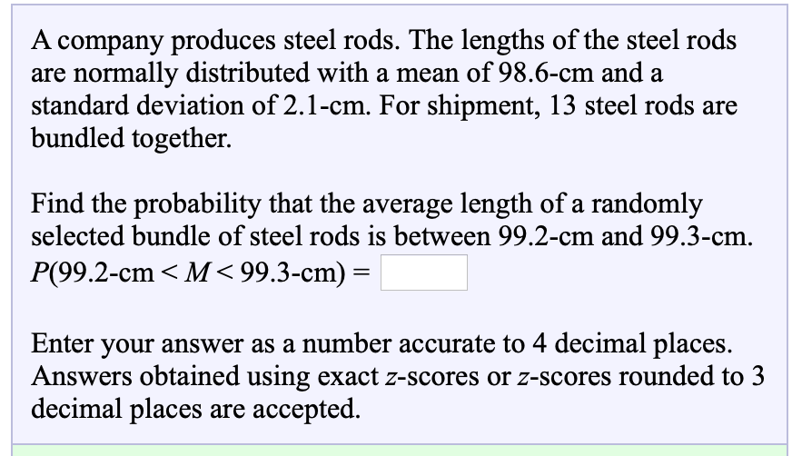 Solved A company produces steel rods. The lengths of the | Chegg.com