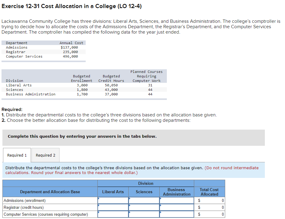 Solved Exercise 12-31 Cost Allocation in a College (LO 12-4) | Chegg.com