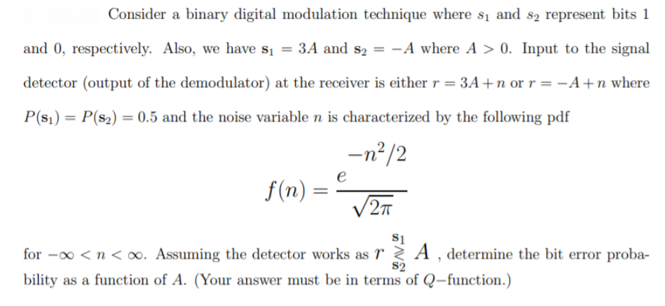 Consider a binary digital modulation technique where | Chegg.com