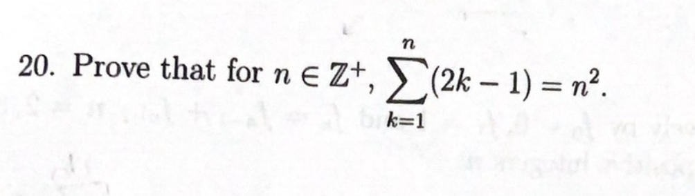 Solved Prove that for ninZ+,∑k=1n(2k-1)=n2. | Chegg.com