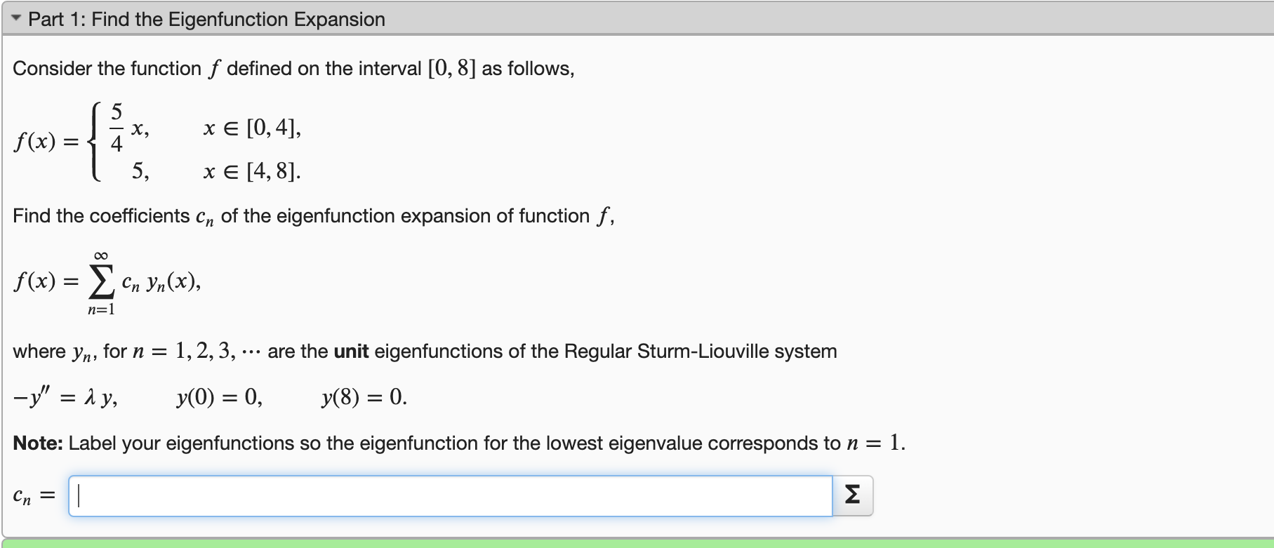 Part 1: Find the Eigenfunction ExpansionConsider the | Chegg.com
