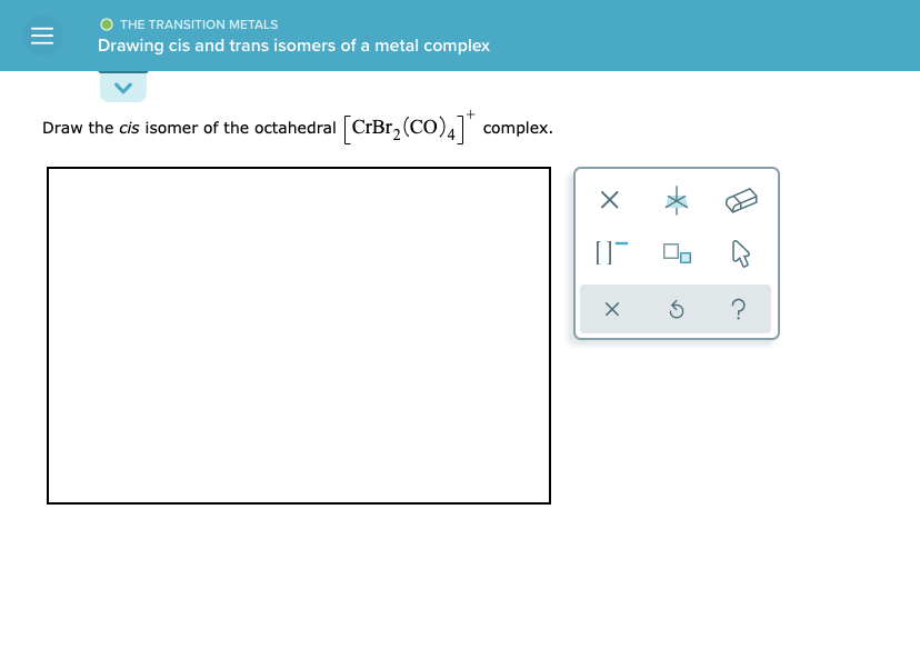 Solved O THE TRANSITION METALS Drawing cis and trans isomers | Chegg.com