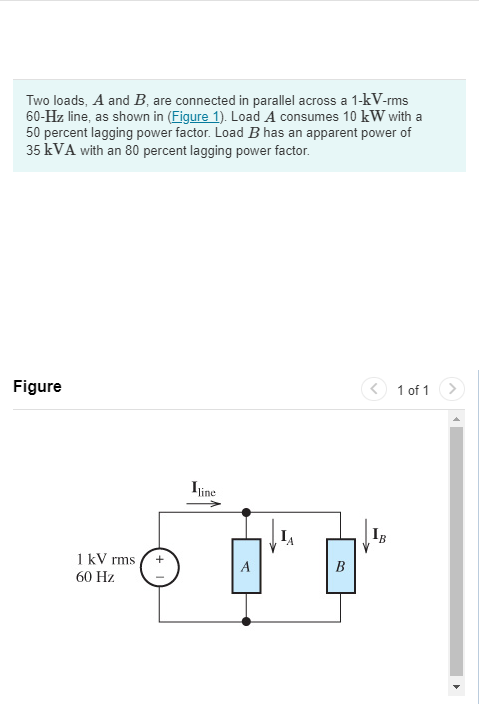 Solved Two loads, A and B, are connected in parallel across | Chegg.com