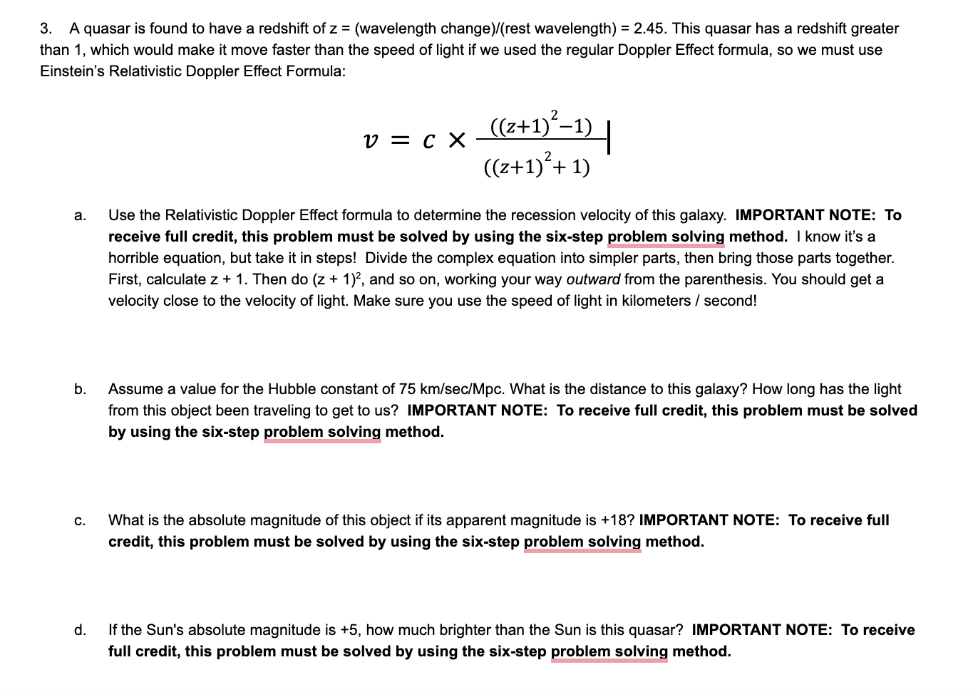 Solved 3. A quasar is found to have a redshift of z= | Chegg.com