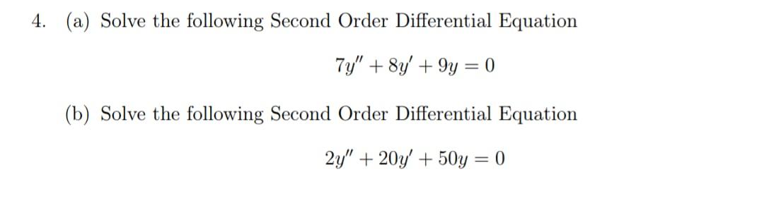 Solved 4. (a) Solve the following Second Order Differential | Chegg.com