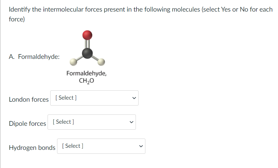 Solved Identify the intermolecular forces present in the | Chegg.com