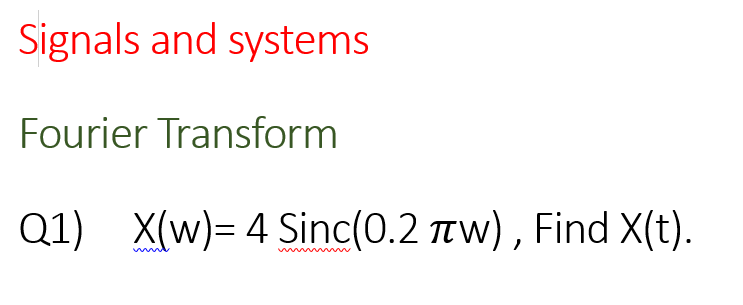 Solved Signals and systems Fourier Transform Q1) | Chegg.com