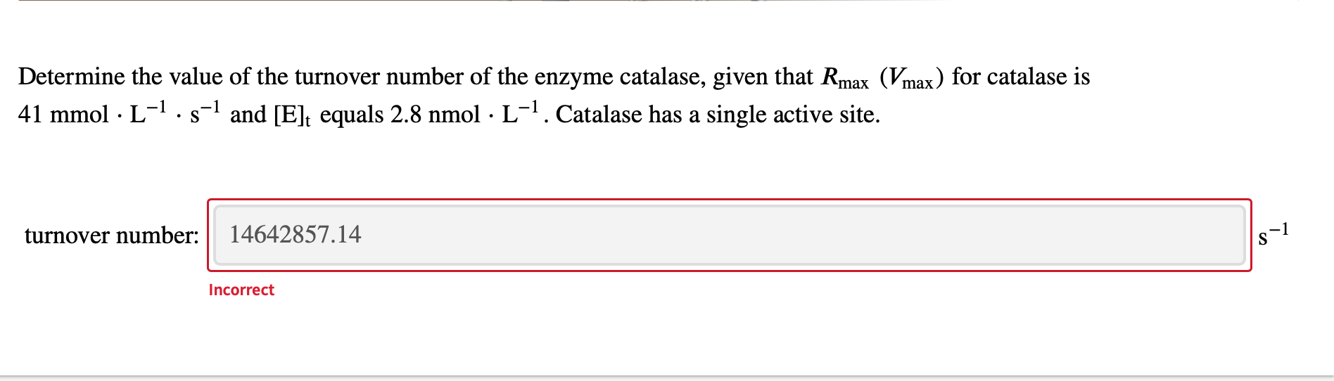 Solved Determine the value of the turnover number of the | Chegg.com
