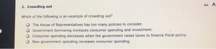 Solved Aa A 2. Crowding out Which of the following is an | Chegg.com