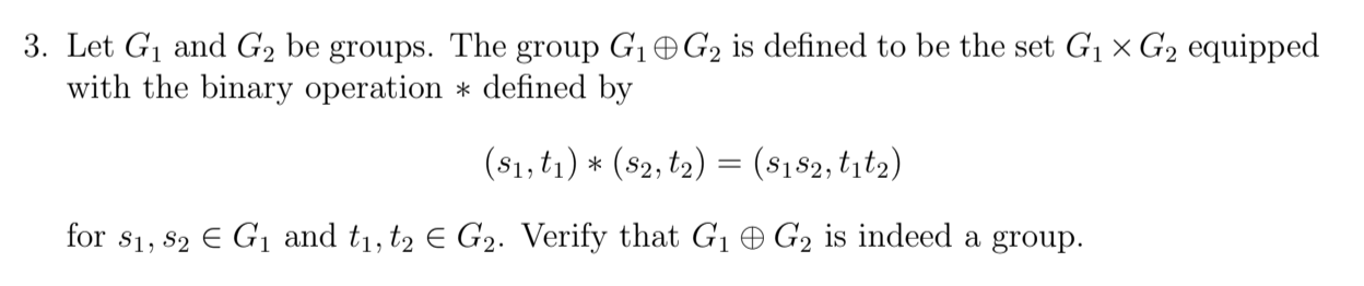 Solved 3. Let G1 and G2 be groups. The group G1OG2 is | Chegg.com