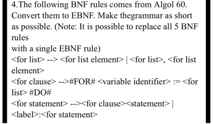 Solved 4.The following BNF rules comes from Algol 60 Convert | Chegg.com