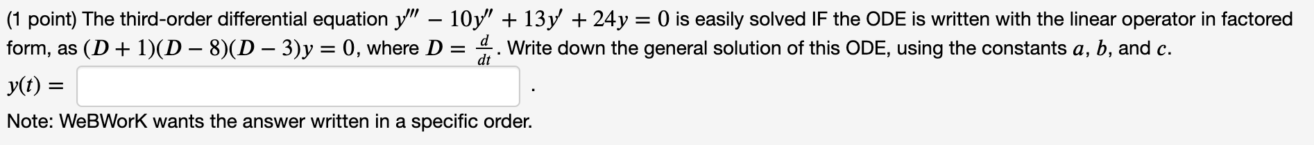 Solved = = dt (1 point) The third-order differential | Chegg.com