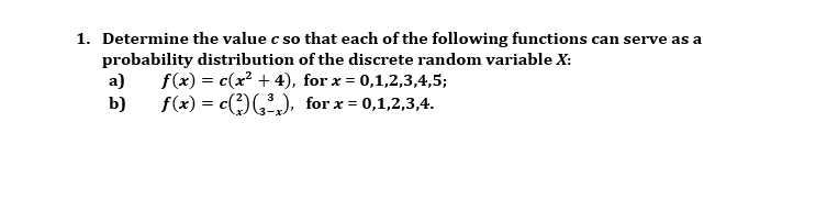 Solved 1 Determine The Value C So That Each Of The