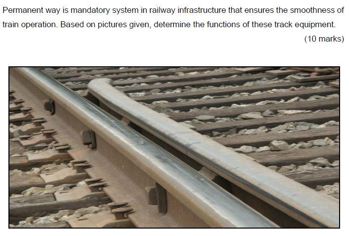 Solved Permanent way is mandatory system in railway | Chegg.com
