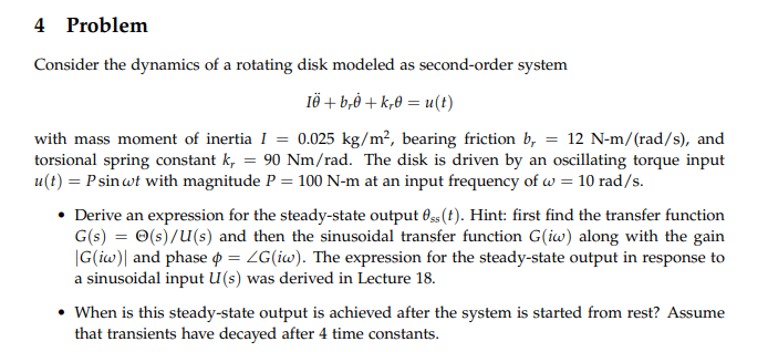 Solved Consider the dynamics of a rotating disk modeled as | Chegg.com