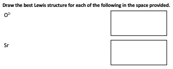 Solved Draw the best Lewis structure for each of the | Chegg.com
