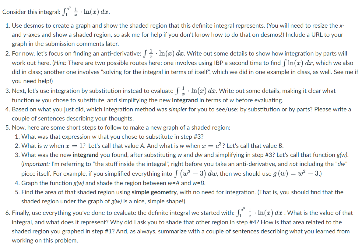Solved Consider this integral: Se 1 In(x) dx. 1. Use desmos | Chegg.com