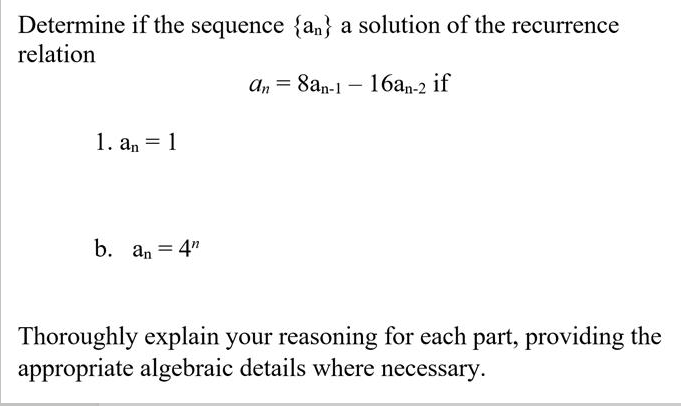 Solved Determine if the sequence {an} a solution of the | Chegg.com
