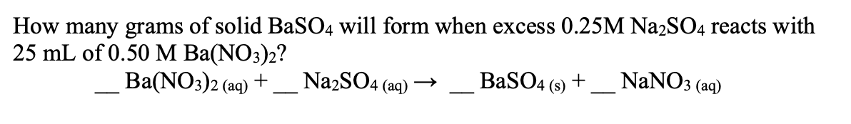 Solved How many grams of solid BaSO4 will form when excess | Chegg.com