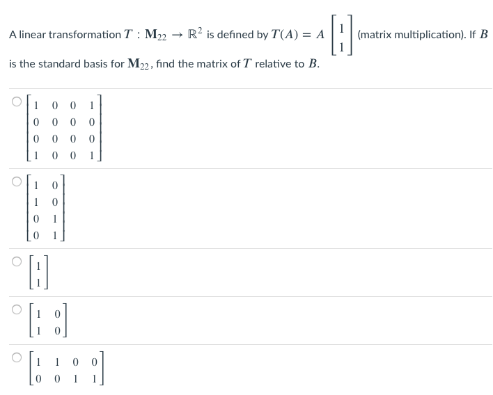 Solved A linear transformation T : M22 R2 is defined by T(A) | Chegg.com