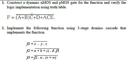 Solved Construct a dynamic nMOS and pMOS gate for the | Chegg.com