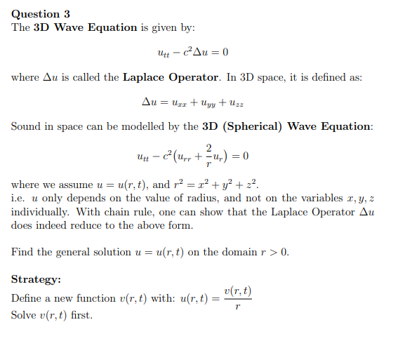 Solved Question 3 The 3D Wave Equation is given by: Ut - | Chegg.com
