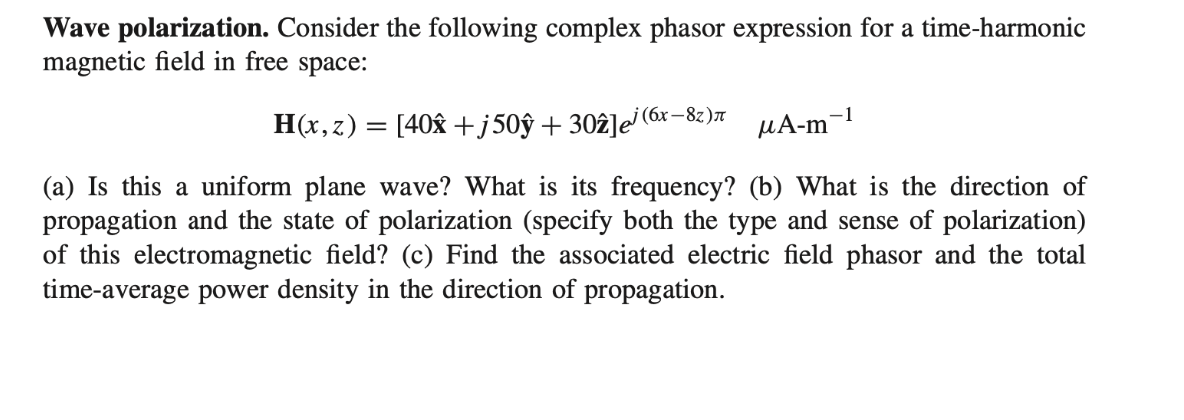 Solved Wave polarization. Consider the following complex | Chegg.com