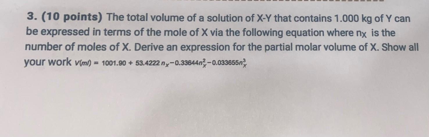 Solved 3. (10 points) The total volume of a solution of X-Y | Chegg.com