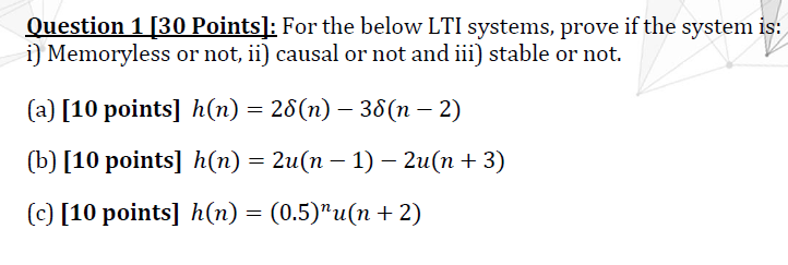 Solved For the below LTI systems, prove if the system is: i) | Chegg.com