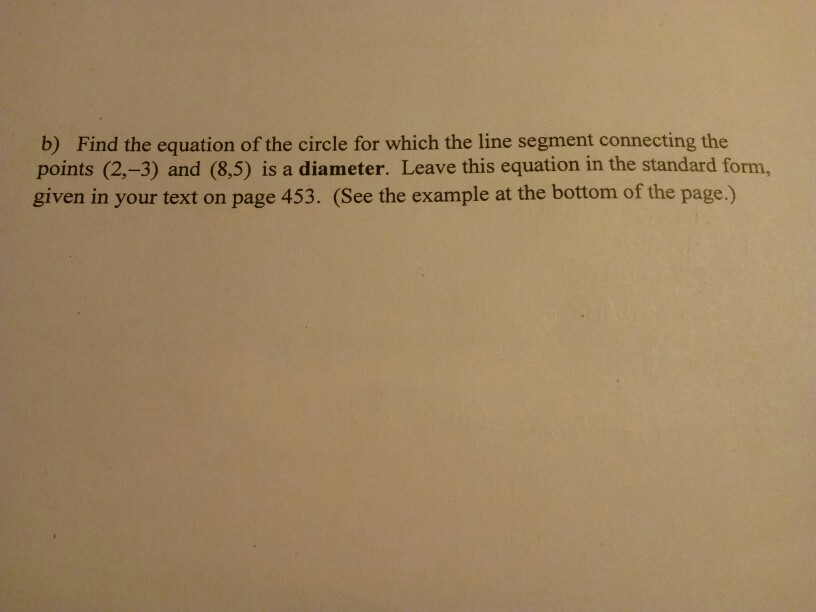 Solved b) Find the equation of the circle for which the line | Chegg.com