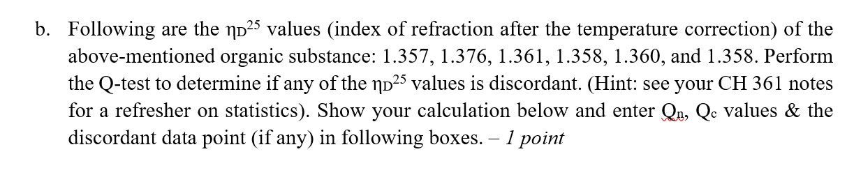 Solved b. Following are the ηD25 values (index of refraction | Chegg.com