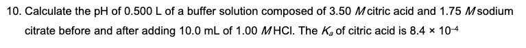 Solved 10. Calculate the pH of 0.500 L of a buffer solution | Chegg.com