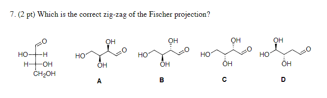 Solved Which is the correct zig-zag of the Fischer | Chegg.com