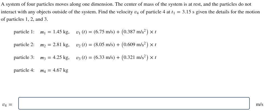 Solved A system of four particles moves along one dimension. | Chegg.com