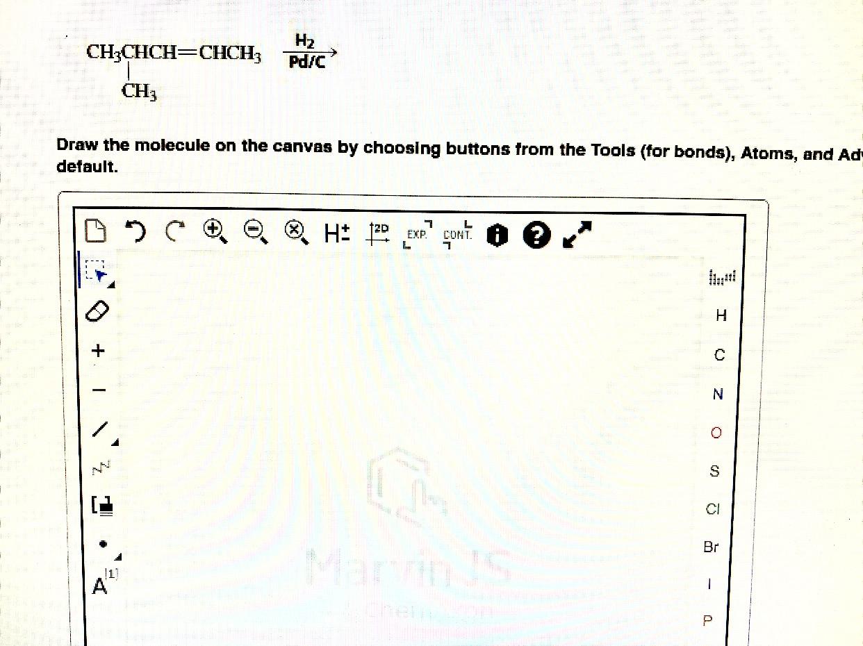 Solved H2 CH CHCH=CHCH3 Pd/C СН3 Draw the molecule on the | Chegg.com