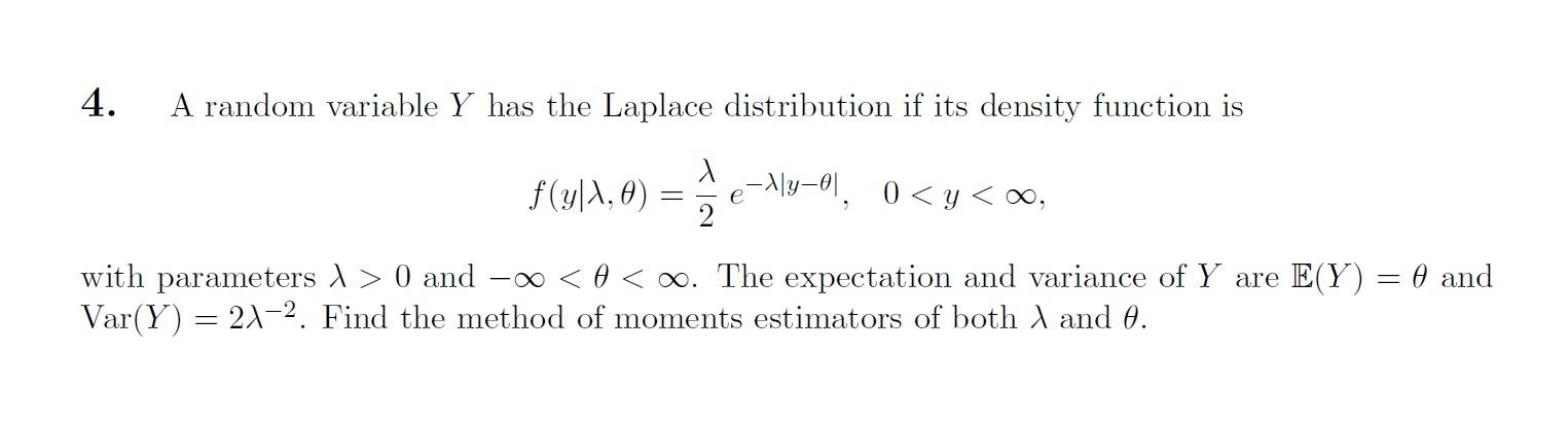 Solved 4. A random variable Y has the Laplace distribution | Chegg.com