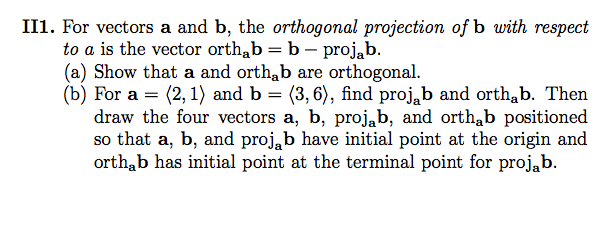 Solved II1. For vectors a and b, the orthogonal projection | Chegg.com