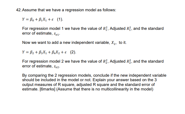 Solved 42. Assume that we have a regression model as | Chegg.com