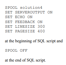 Solved Task 4 (2 marks) Implement an anonymous PL/SQL block, | Chegg.com