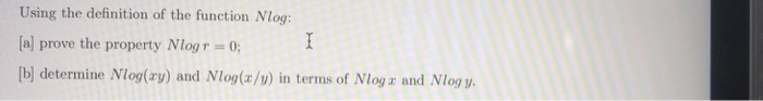Solved Using the definition of the function Nlog al prove | Chegg.com