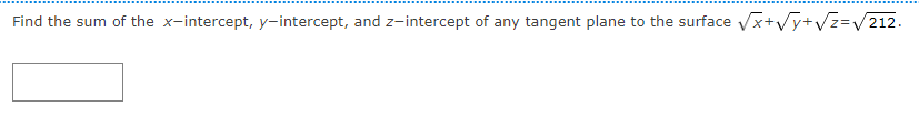 Solved Find the sum of the x-intercept, y-intercept, and | Chegg.com