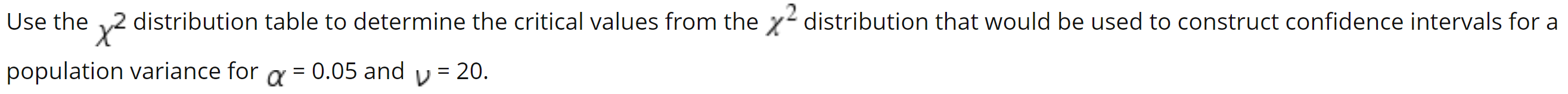 Solved 2 Use the x2 distribution table to determine the | Chegg.com